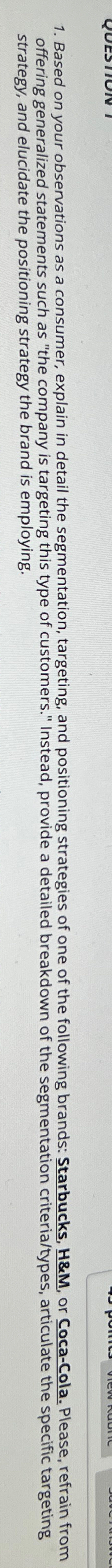 Solved strategy, and elucidate the positioning strategy the | Chegg.com