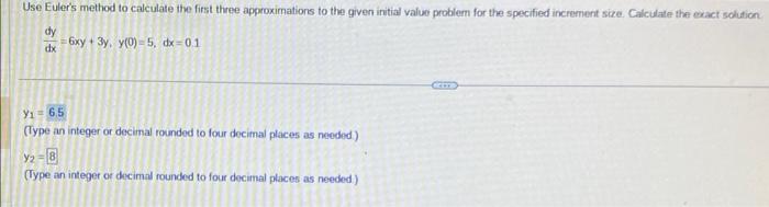 Solved Use Euler's method to calculate the first three | Chegg.com