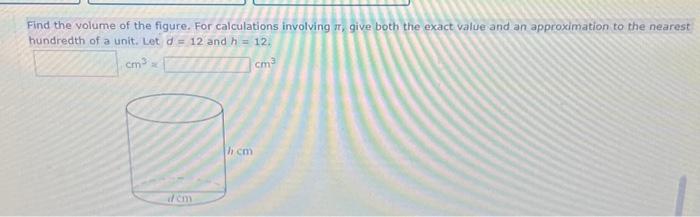Solved Find the volume of the figure. For calculations | Chegg.com