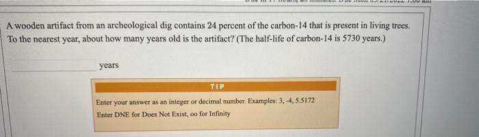 Solved re A wooden artifact from an archeological dig | Chegg.com