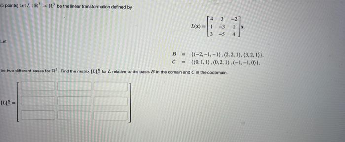 Solved (5 points) Let L:R3→R3 be the linear transformation | Chegg.com