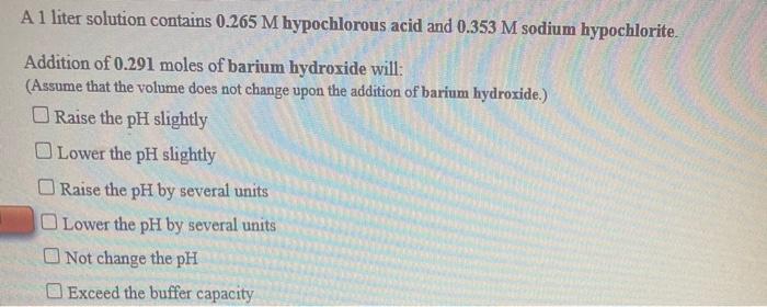Solved A 1 liter solution contains 0.265 M hypochlorous acid | Chegg.com