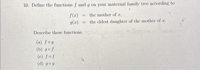 Solved 10. Define the functions f and g on your maternal | Chegg.com