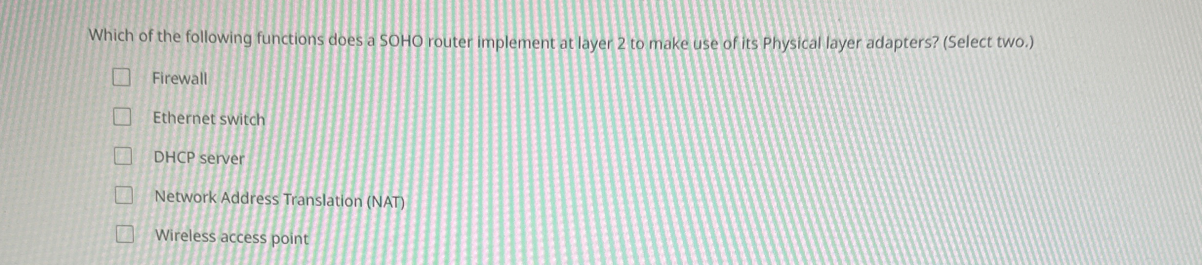 Solved Which of the following functions does a SOHO router | Chegg.com