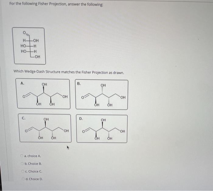 Solved For the following Fisher Projection, answer the | Chegg.com