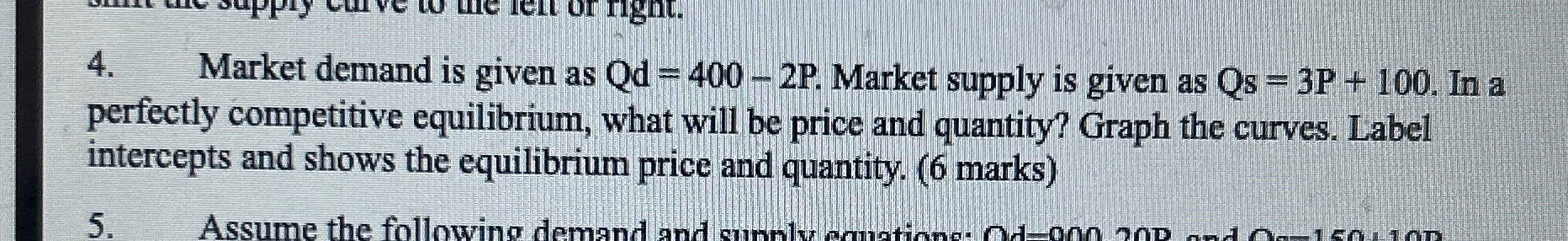 Solved Market demand is given as Qd=400-2P. ﻿Market supply | Chegg.com