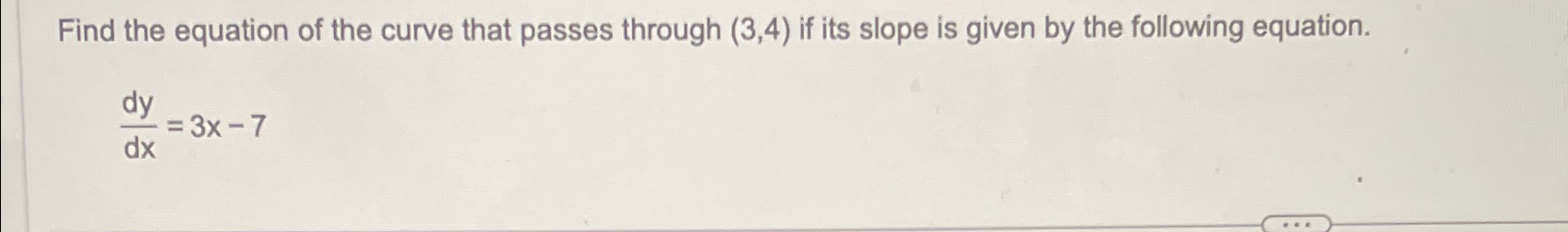 Solved Find the equation of the curve that passes through | Chegg.com