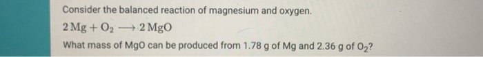 Solved Consider the balanced reaction of magnesium and | Chegg.com