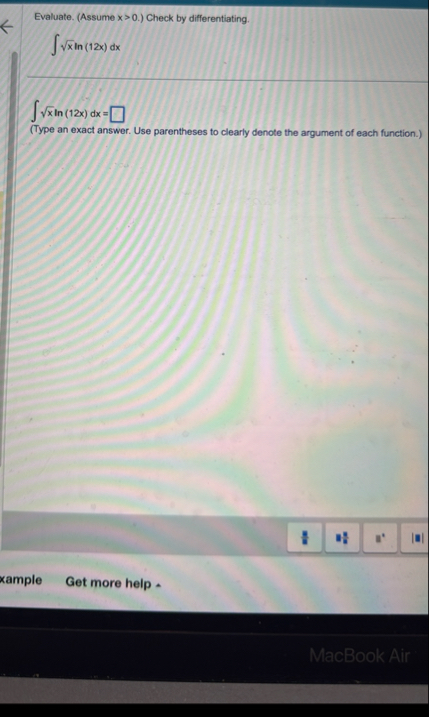 Evaluate. (Assume x>0.) ﻿Check by | Chegg.com