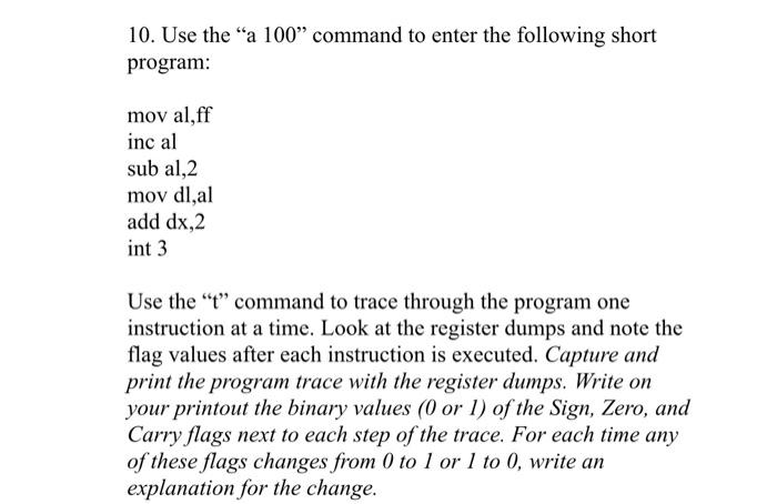 Solved 10. Use the "a 100 " command to enter the following | Chegg.com
