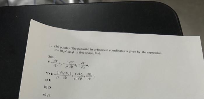 Solved 1. ( 30 points) The potential in cylindrical | Chegg.com