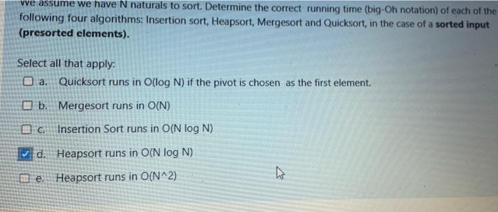 Solved we assume we have N naturals to sort. Determine the | Chegg.com