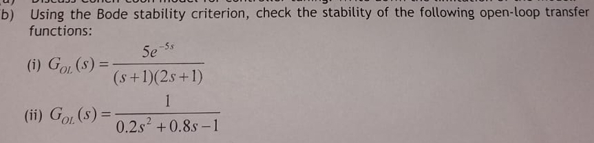 Solved b) ﻿Using the Bode stability criterion, check the | Chegg.com