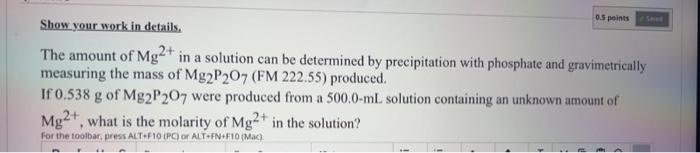 Solved Show your work in details. The amount of Mg2+ in a | Chegg.com