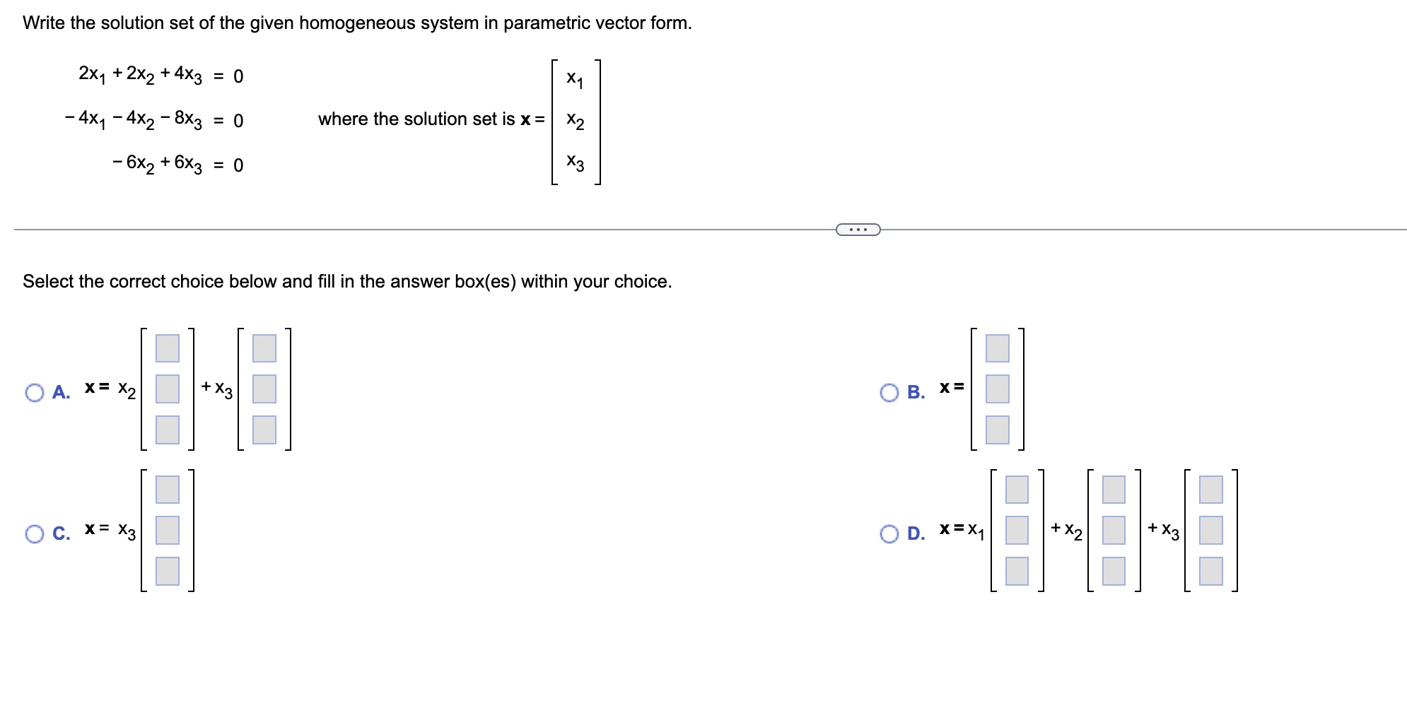 Solved Write the solution set of the given homogeneous | Chegg.com
