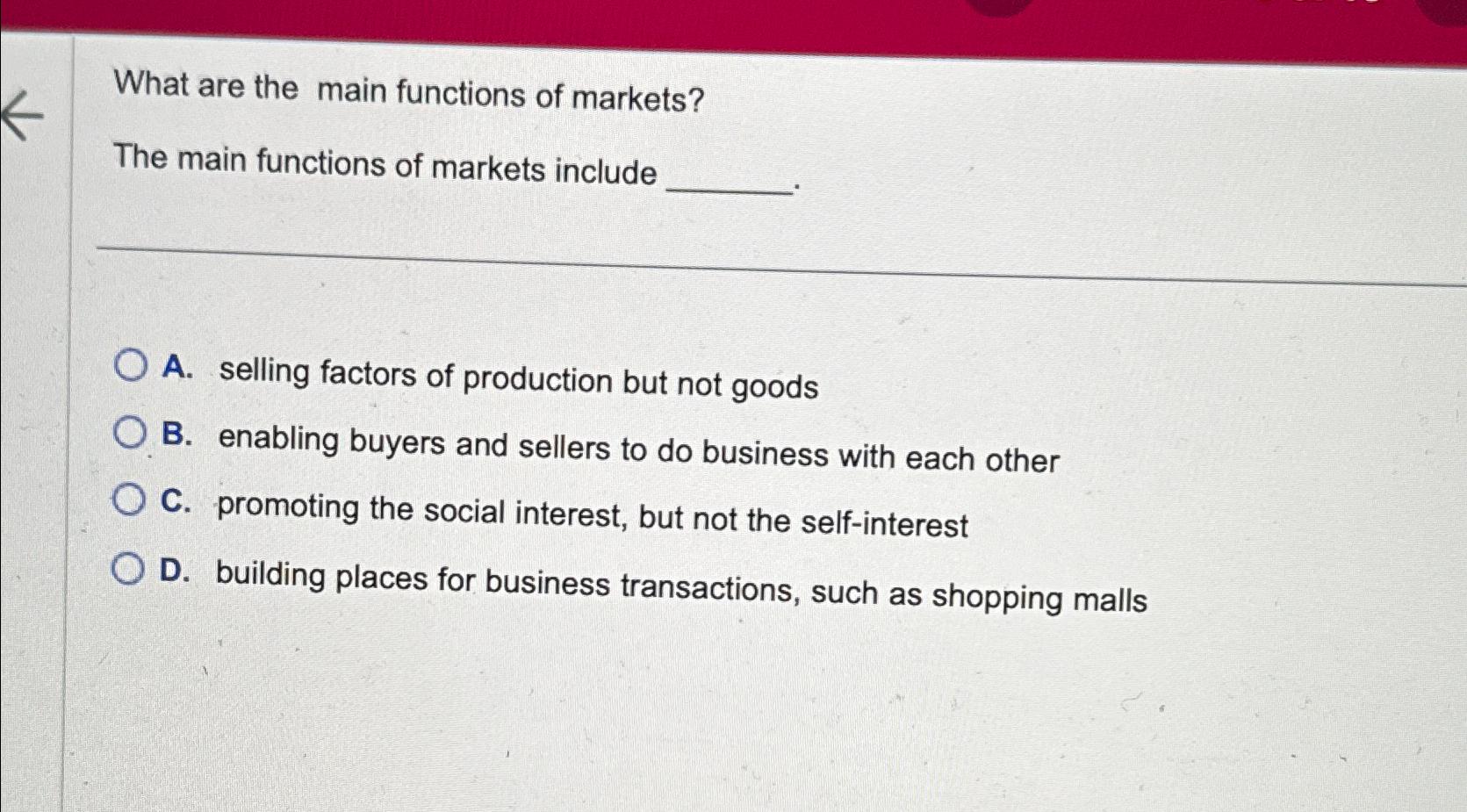 Solved What are the main functions of markets?The main | Chegg.com