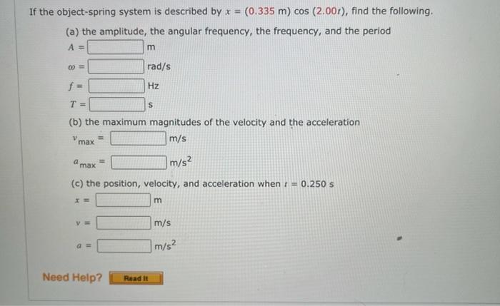 Solved If the object-spring system is described by x = | Chegg.com