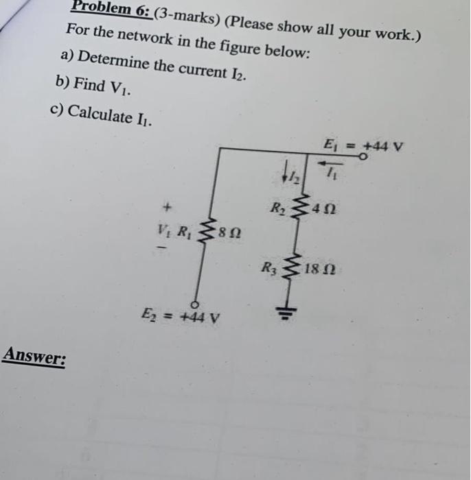 Solved Problem 6: (3-marks) (Please show all your work.) For | Chegg.com