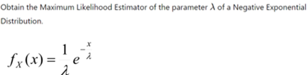 Solved Obtain the Maximum Likelihood Estimator of the | Chegg.com