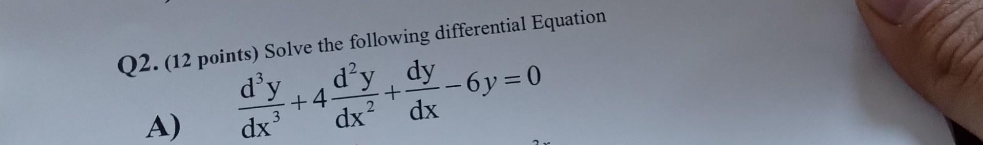 Solved Q2. (12 points) Solve the following differential | Chegg.com