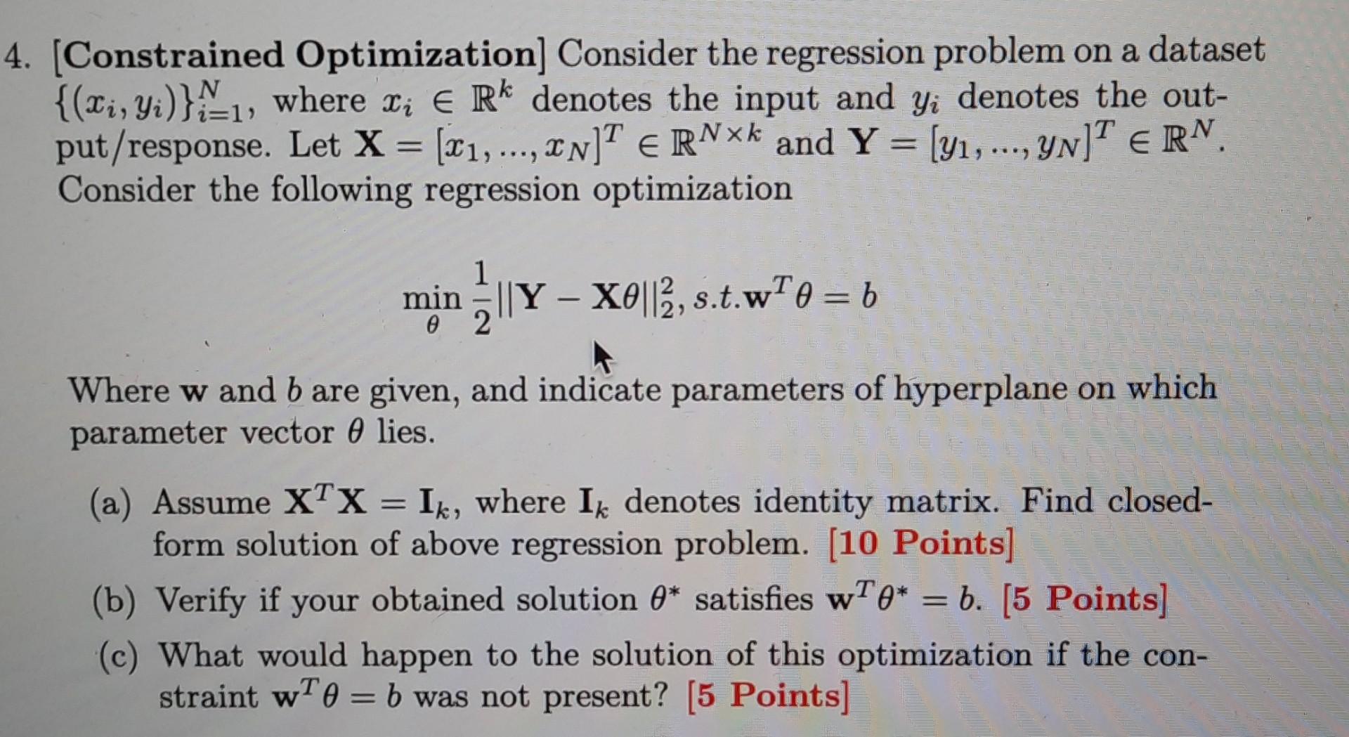 4. [Constrained Optimization] Consider the regression | Chegg.com