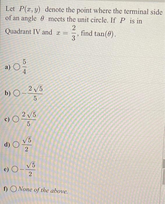 Solved Let P(x,y) denote the point where the terminal side | Chegg.com