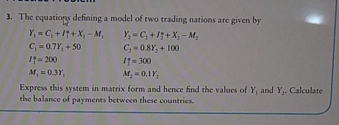 Solved 3. The equations defining a model of two trading | Chegg.com