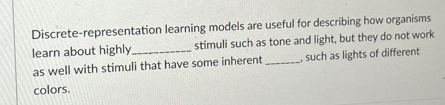 Solved Discrete-representation learning models are useful | Chegg.com