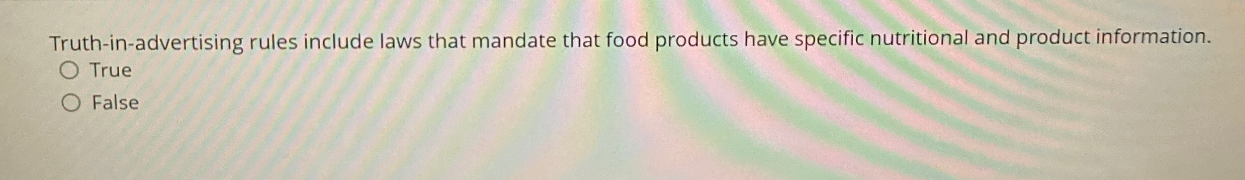 Solved Truth-in-advertising rules include laws that mandate | Chegg.com