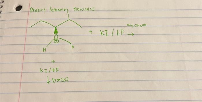 Solved Predict following Molecules +KI/KF→ | Chegg.com