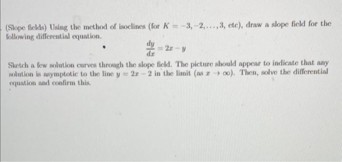 Solved (Slope fields) Using the method of isoclines (for | Chegg.com