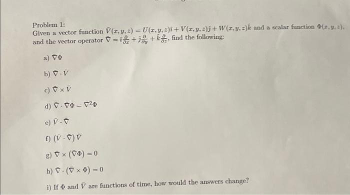 Solved Problem 1: Given a vector function V(x, y, z) = U(x, | Chegg.com