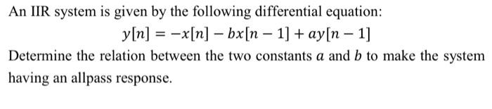 Solved An IIR system is given by the following differential | Chegg.com