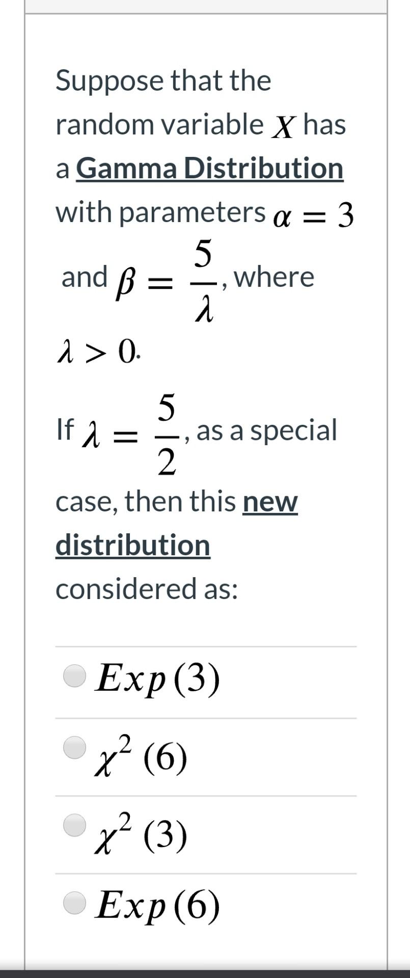 Solved Suppose that the random variable X has a Gamma | Chegg.com