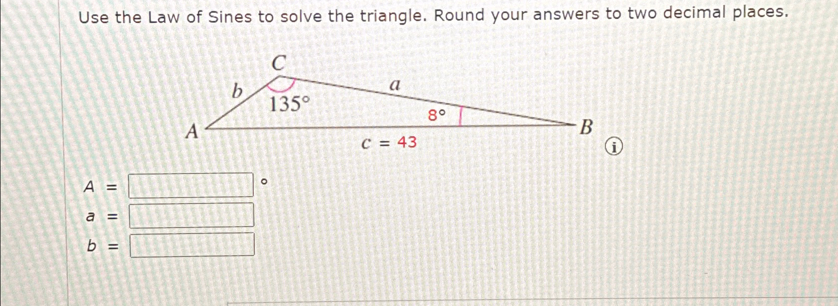 Solved Use the Law of Sines to solve the triangle. Round | Chegg.com