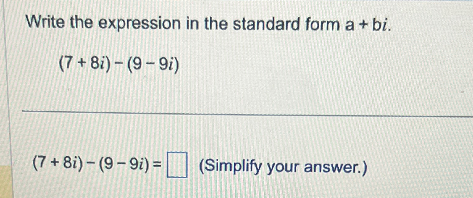 Solved Write the expression in the standard form | Chegg.com