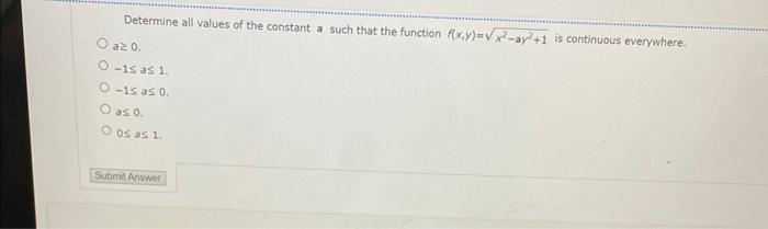 Solved Determine All Values Of The Constant A Such That The 
