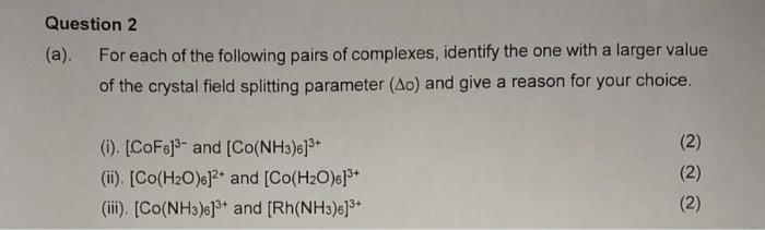 Solved (a). For each of the following pairs of complexes, | Chegg.com
