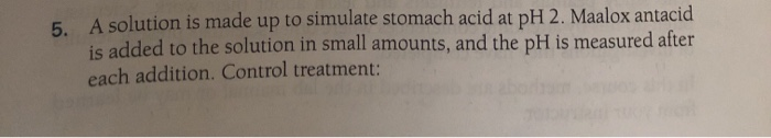 5 A solution is made up to simulate stomach acid at | Chegg.com