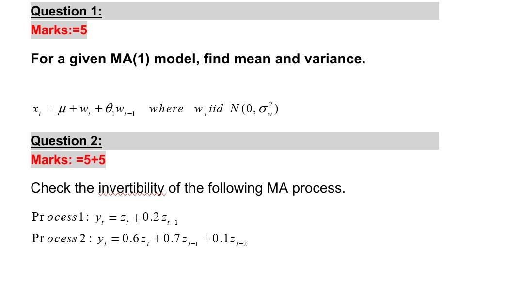 Solved Question 1: Marks:=5 For a given MA(1) model, find | Chegg.com