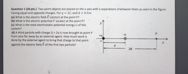 Solved Question 1 (20 pts.) Two point objects are placed on | Chegg.com