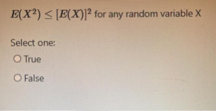 Solved Var(2X+1) = 2Var(X) for any r.v X Select one: O True | Chegg.com