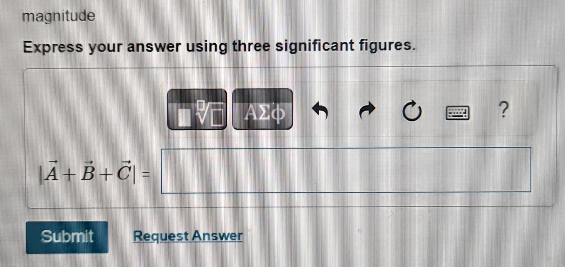 Solved \r\n\r\nExpress your answers using three significant | Chegg.com