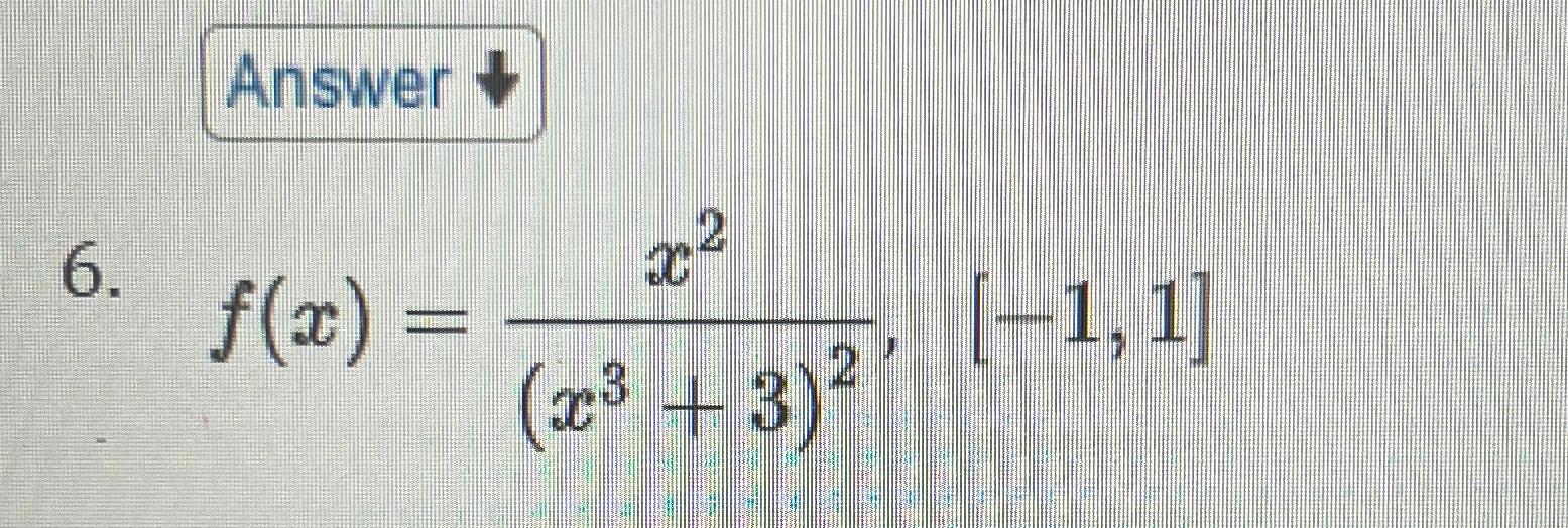 Solved f(x)=x2(x3+3)2 | Chegg.com