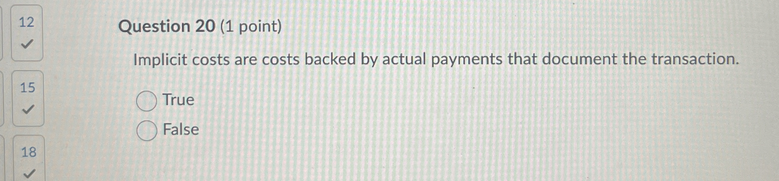 Solved 12Question 20 (1 ﻿point)Implicit costs are costs | Chegg.com