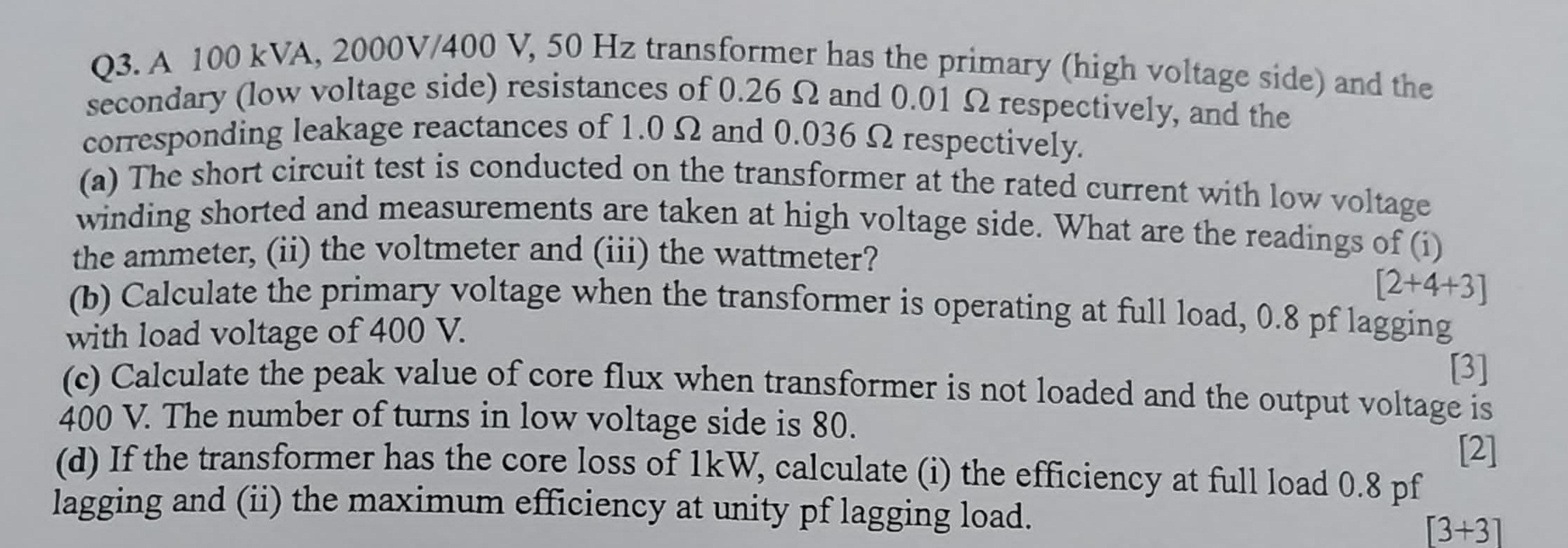 Solved Q3. ﻿A 100kVA,2000V400V,50Hz ﻿transformer has the | Chegg.com