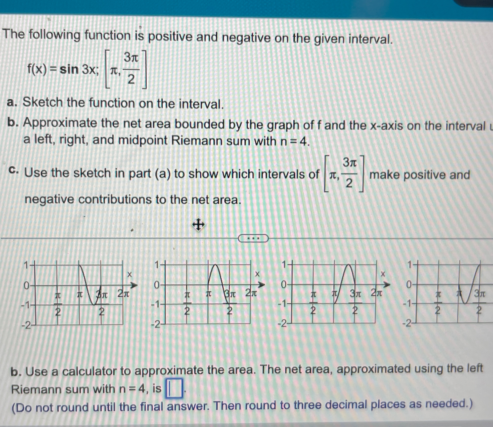 Solved the following function is positive and negative on | Chegg.com