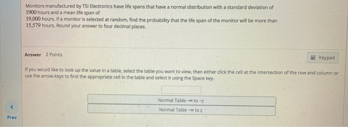 Solved Monitors manufactured by TSI Electronics have life | Chegg.com
