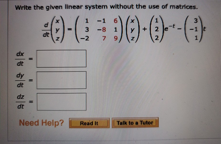 Solved Write the given linear system without the use of | Chegg.com