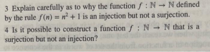 Solved 3 Explain carefully as to why the function f:N→N | Chegg.com